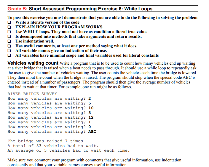 Solved Grade B: Short Assessed Programming Exercise 6: While | Chegg.com Solved Grade B: Short Assessed Programming Exercise 6: While | Chegg.com