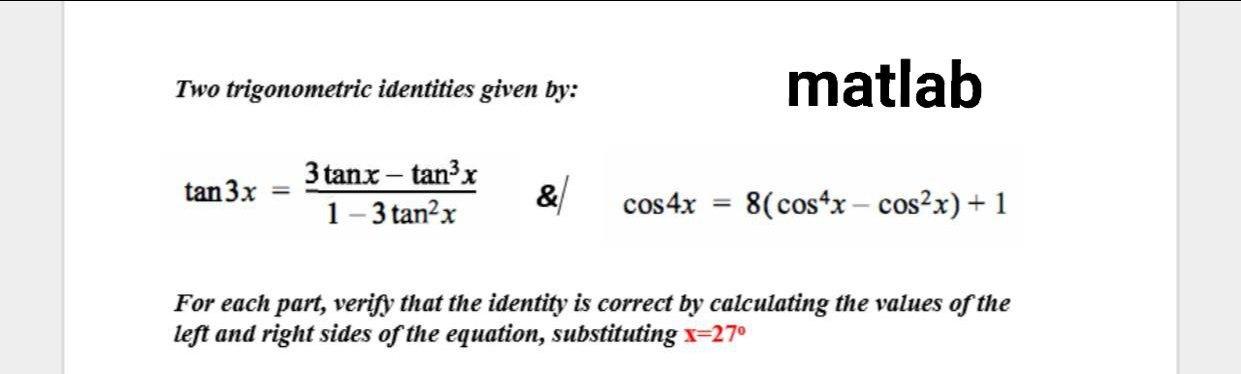 Solved Two trigonometric identities given by: matlab tan 3x | Chegg.com