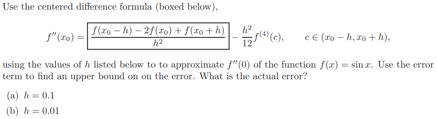 Solved Use the centered difference formula (boxed below), | Chegg.com