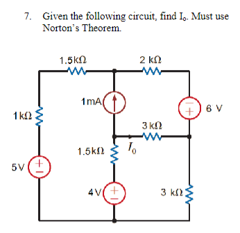 Solved 7. Given the following circuit, find I0. Must use | Chegg.com