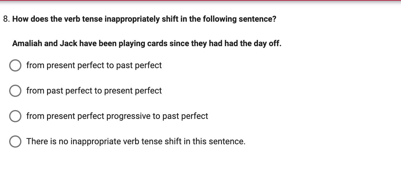 Solved 8. How does the verb tense inappropriately shift in | Chegg.com