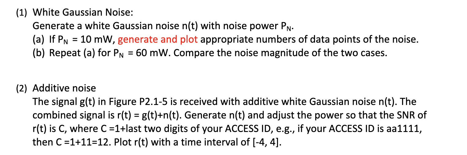 (1) White Gaussian Noise: Generate a white Gaussian | Chegg.com