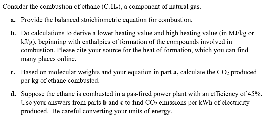 Solved Consider the combustion of ethane (C2H6), a component | Chegg.com