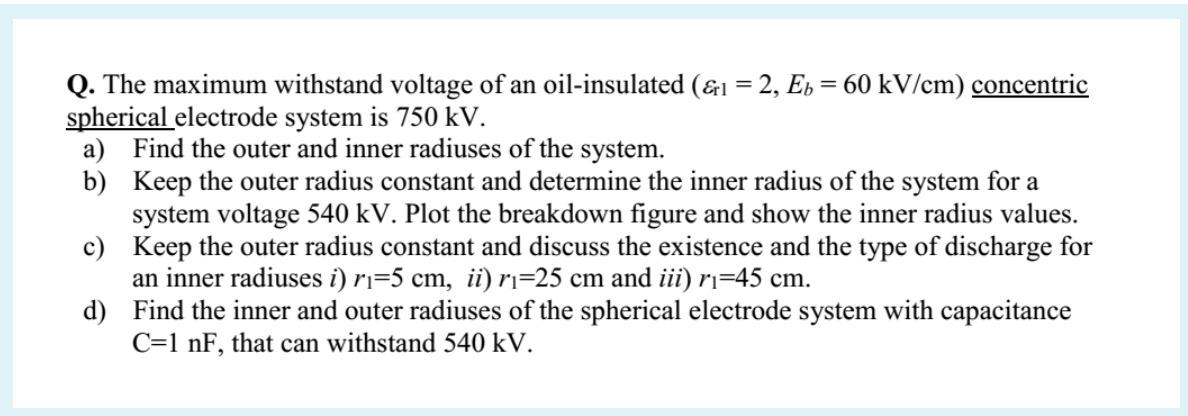 Solved Q. The maximum withstand voltage of an oil-insulated | Chegg.com