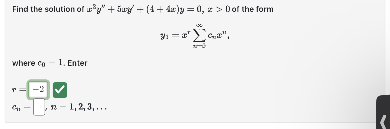 Solved by an EXPERT Find the solution of x2y''+5xy'+(4+4x)y=0,x>0 of ﻿the | Chegg.com