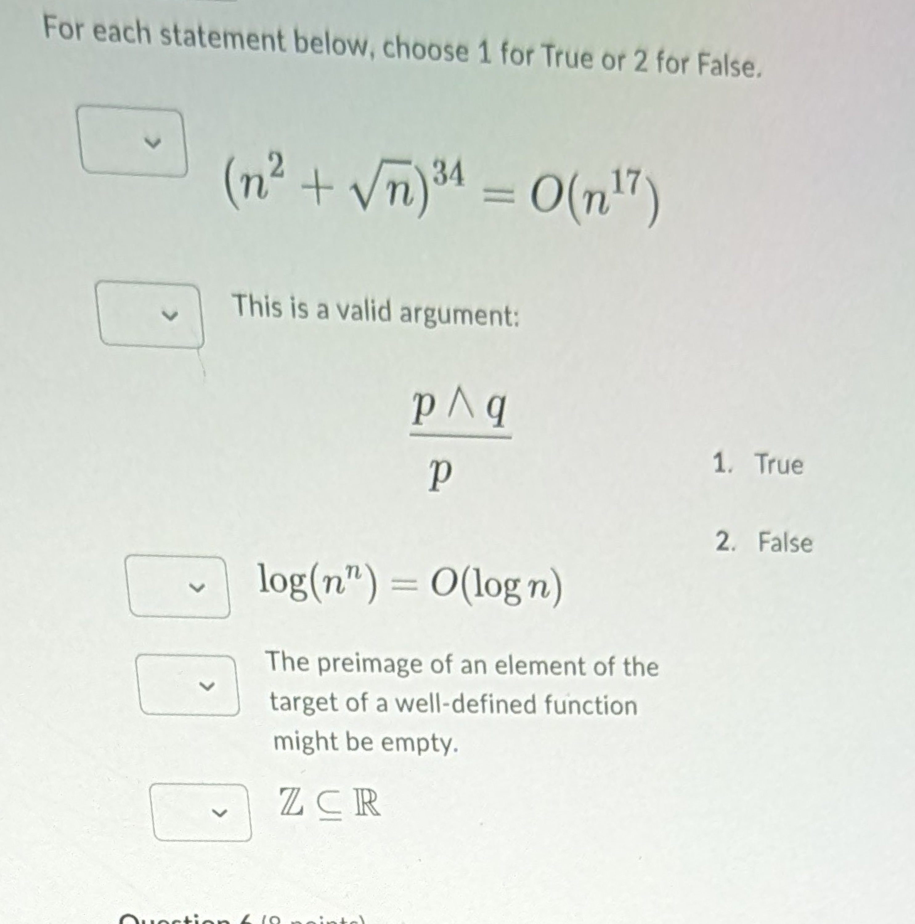 Solved For each statement below, choose 1 for True or 2 for | Chegg.com