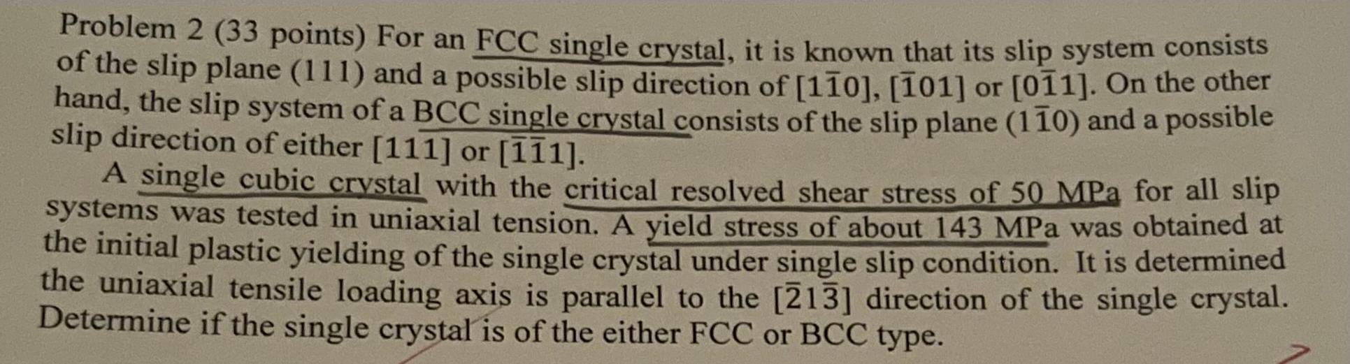 Solved Problem 2 (33 points) For an FCC single crystal, it | Chegg.com
