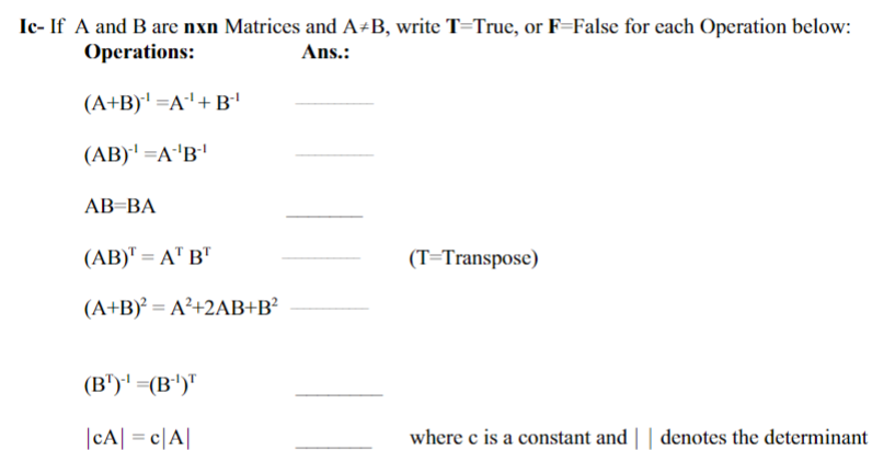 Solved Ic- If A and B are nxn Matrices and A+B, write | Chegg.com