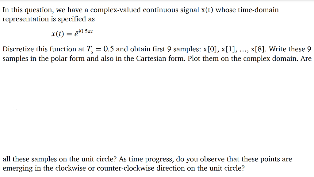 Solved In this question, we have a complex-valued continuous | Chegg.com