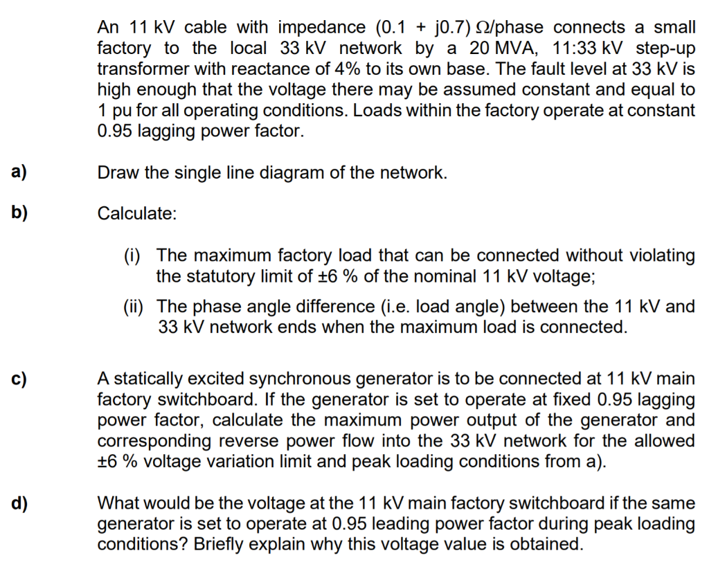 An 11 kV cable with impedance (0.1 + j0.7) $2/phase | Chegg.com