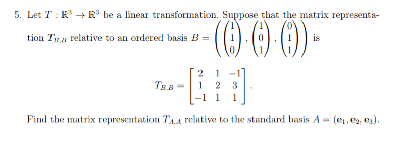 Solved 5. Let T : R3 R3 be a linear transformation. Suppose | Chegg.com