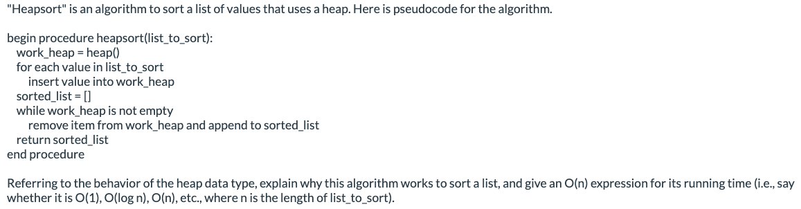 Solved "Heapsort" is an algorithm to sort a list of values | Chegg.com