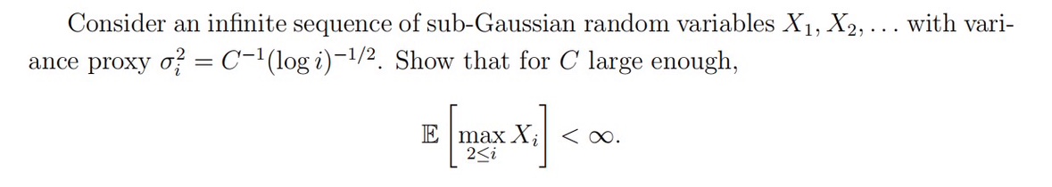 Solved Consider an ﻿infinite sequence of ﻿sub-Gaussian | Chegg.com