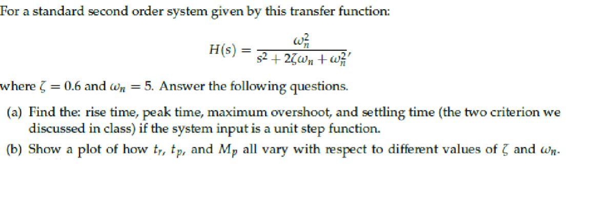 Solved For a standard second order system given by this | Chegg.com