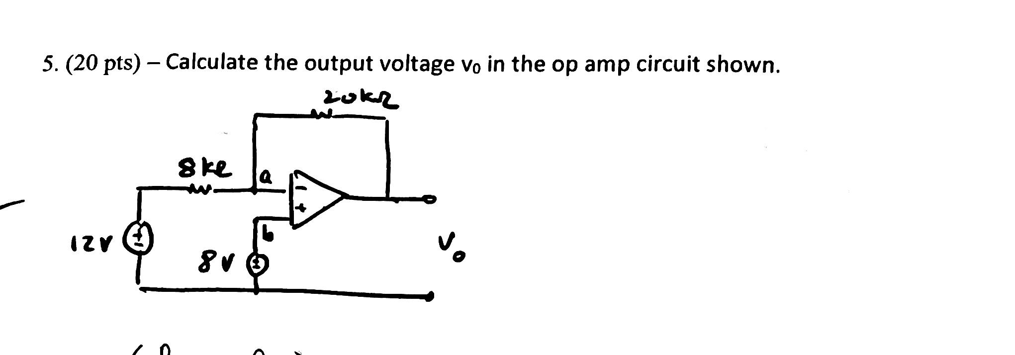 Solved 5. (20 pts) - Calculate the output voltage v0 in the | Chegg.com