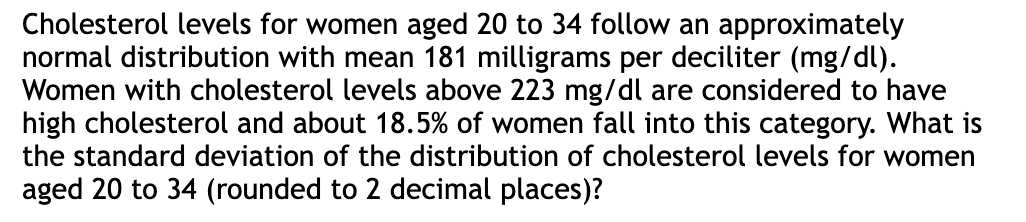 Solved Cholesterol levels for women aged 20 to 34 follow an | Chegg.com