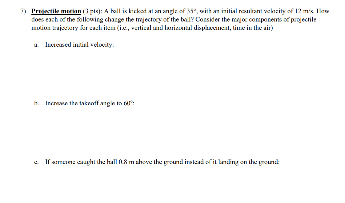 Solved 7) Projectile motion (3 pts): A ball is kicked at an | Chegg.com