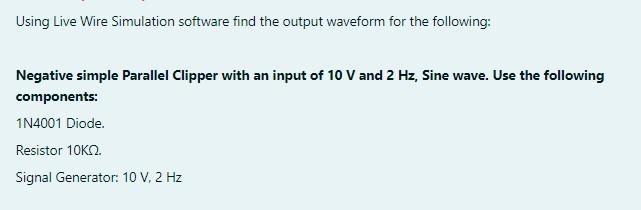 Solved Using Live Wire Simulation software find the output | Chegg.com