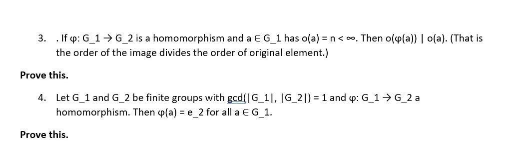 Solved 3. If : G_1→G_2 is a homomorphism and a EG_1 has o(a) | Chegg.com