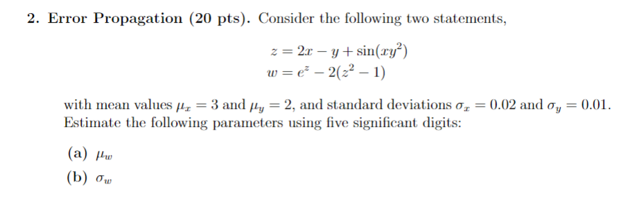 Solved 2. Error Propagation (20 pts). Consider the following | Chegg.com