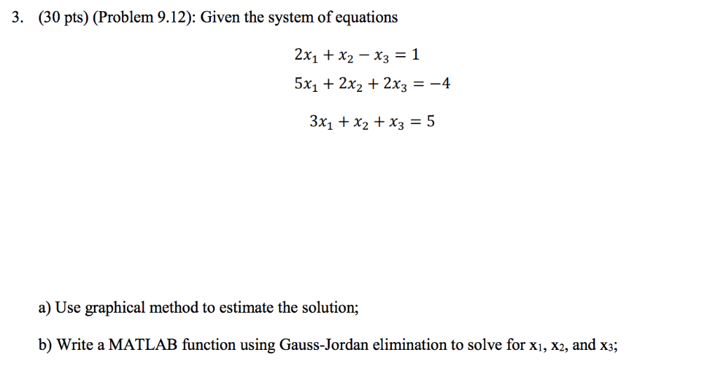 Solved 3. (30 pts) (Problem 9.12): Given the system of | Chegg.com Solved 3. (30 pts) (Problem 9.12): Given the system of | Chegg.com