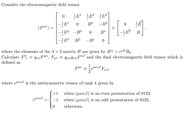 Solved Consider the electromagnetic field tensor | Chegg.com