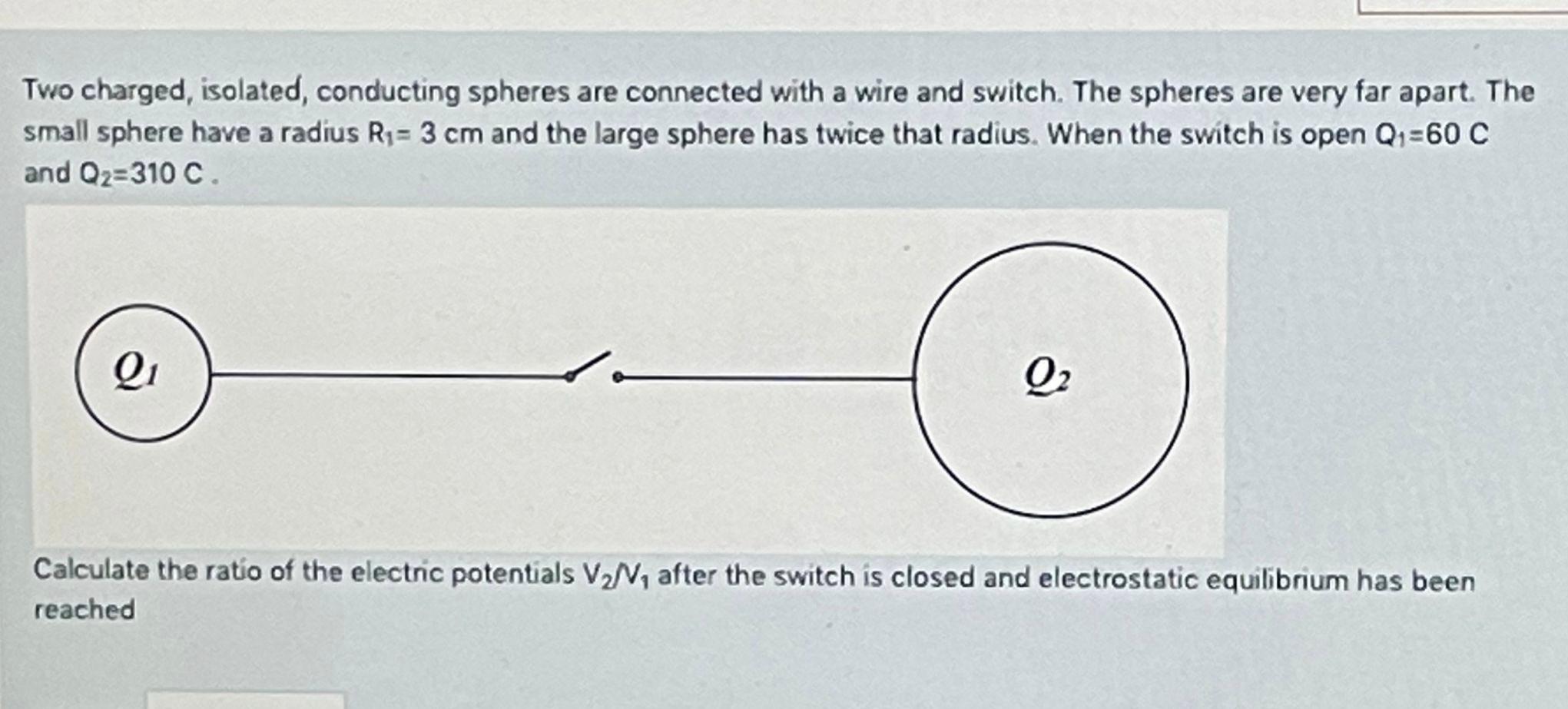 [Solved]: Two charged, isolated, conducting spheres are co