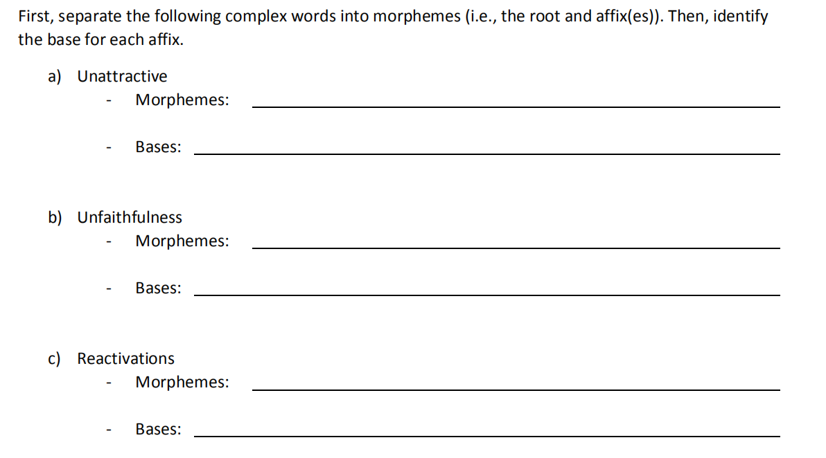 Solved First, separate the following complex words into | Chegg.com