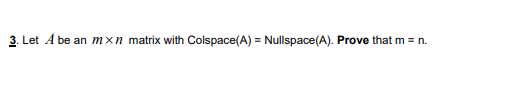 Solved 3. Let A be an m×n matrix with Colspace | Chegg.com