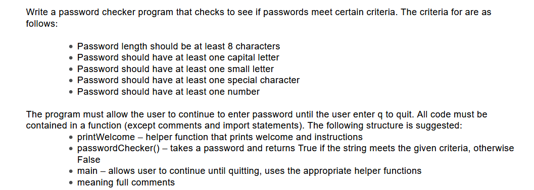 Solved Write a password checker program that checks to see | Chegg.com