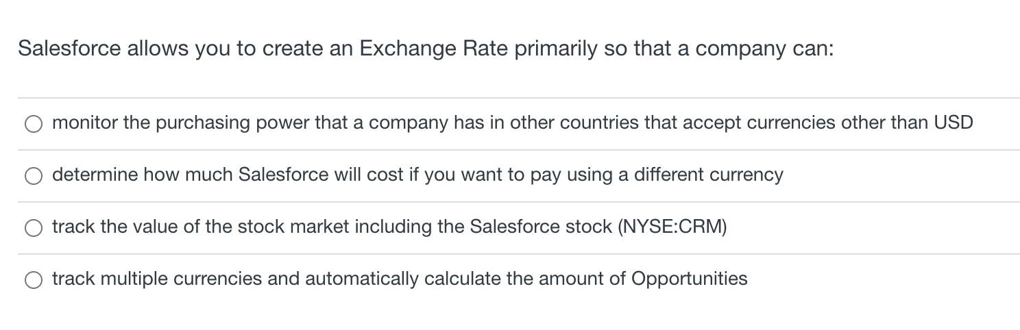 Solved Salesforce allows you to create an Exchange Rate | Chegg.com