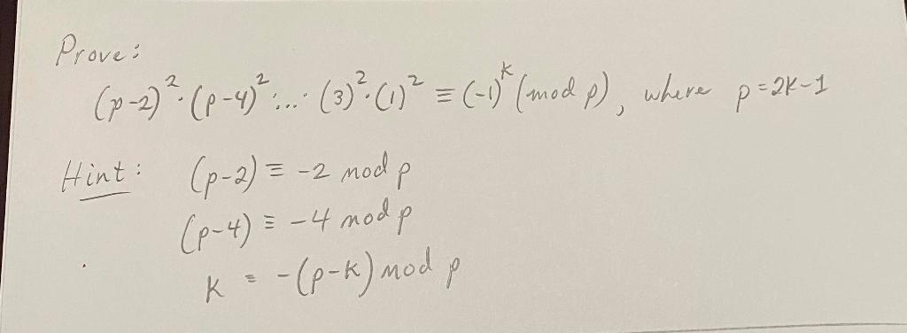 Solved p = 2K-1 Proves (x-2) ? (P-4) ... (3) ? (1)² = (-1) | Chegg.com