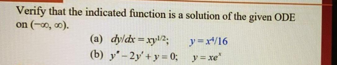 Solved Verify that the indicated function is a solution of | Chegg.com