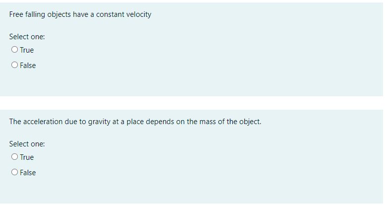 Solved Free falling objects have a constant velocity Select | Chegg.com