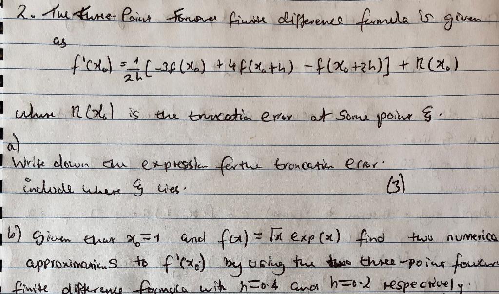 Solved 2. The three-Point Forever finite difference formula | Chegg.com
