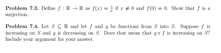Solved Problem 7.3. Define f : R + R as f(x) = } if x # 0 | Chegg.com