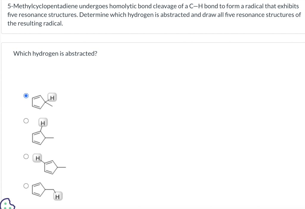 Solved 5-Methylcyclopentadiene undergoes homolytic bond | Chegg.com