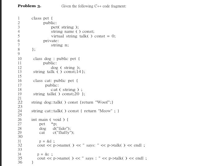 Solved Problem 3. Given the following C++ code fragment: 1 2 | Chegg.com