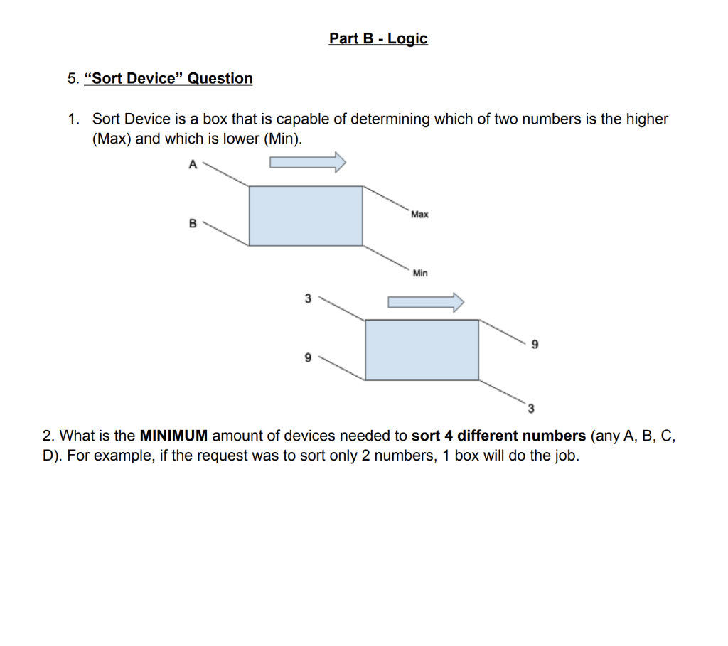 Solved Part B - Logic 5. "Sort Device" Question 1. Sort | Chegg.com
