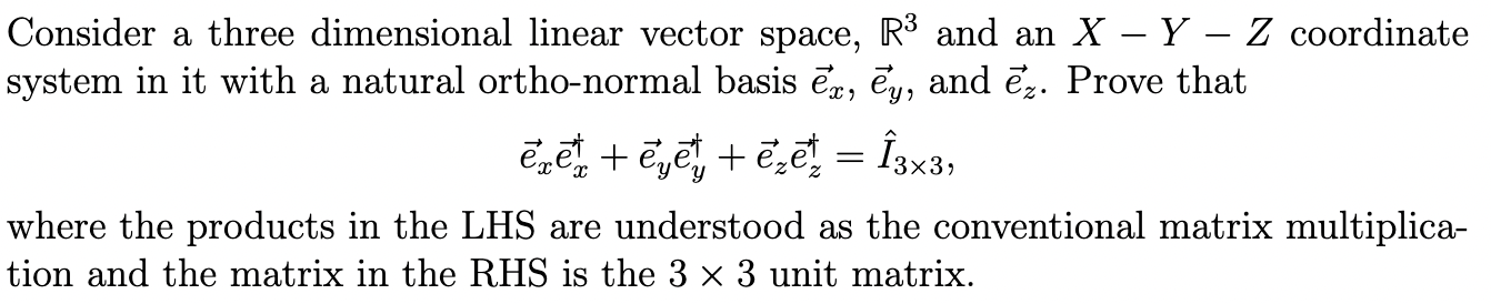 Solved Consider a three dimensional linear vector space, R3 | Chegg.com