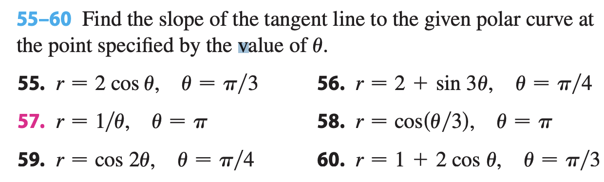 Solved 55-60 Find the slope of the tangent line to the given | Chegg.com