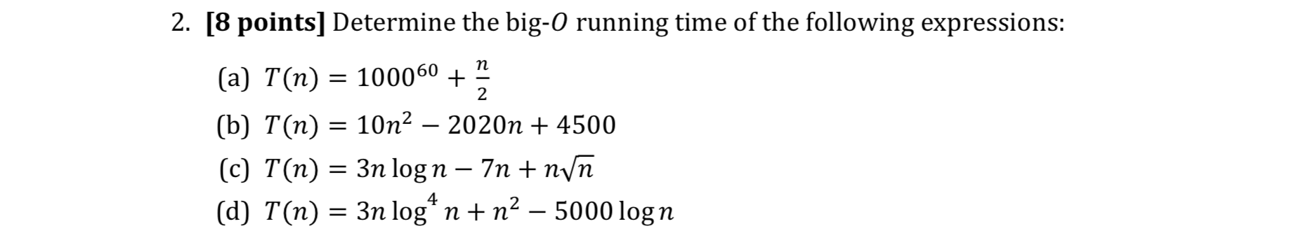 Solved Determine the big‐𝑂 running time of the | Chegg.com