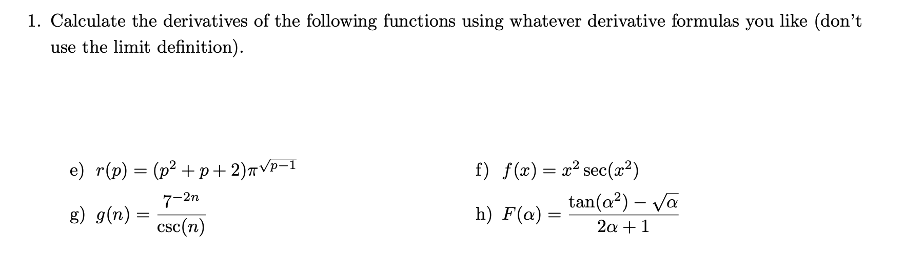 Solved 1. Calculate the derivatives of the following | Chegg.com