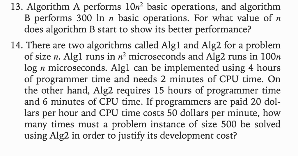 Solved 13 Algorithm Performs 10n2 Basic Operations Algorithm B Performs 300 N Basic
