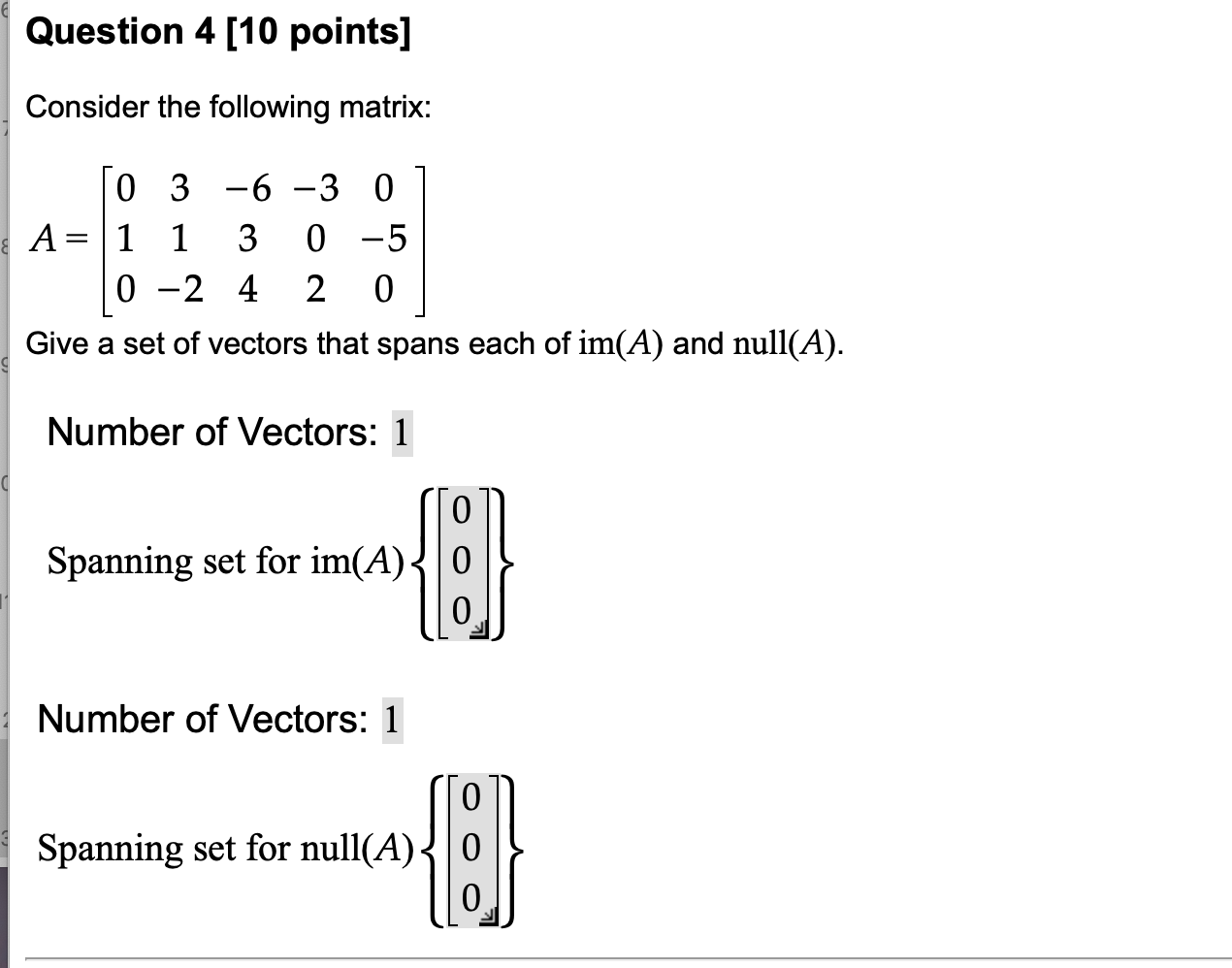 Solved Question 4 [10 points] Consider the following matrix: | Chegg.com