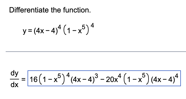 Solved Differentiate the function. . y = (4x - 4)41-504 4 dy | Chegg.com