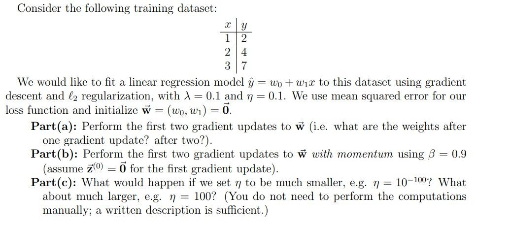 Solved Consider the following training dataset: We would | Chegg.com