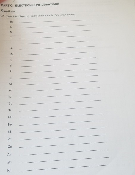 Solved PART C: ELECTRON CONFIGURATIONS Questions: Write the | Chegg.com