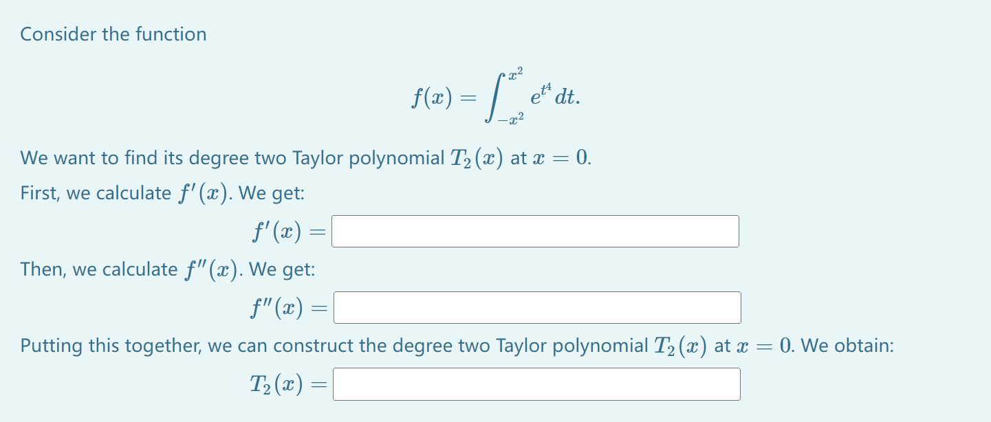 Solved Consider the function f(x)=∫−x2x2et4dt We want to | Chegg.com