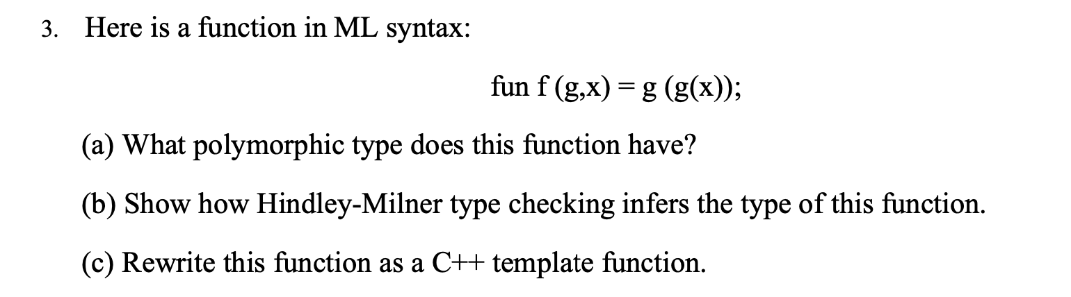 Solved by an EXPERT Here is ﻿a function in ML ﻿syntax:fun | Chegg.com